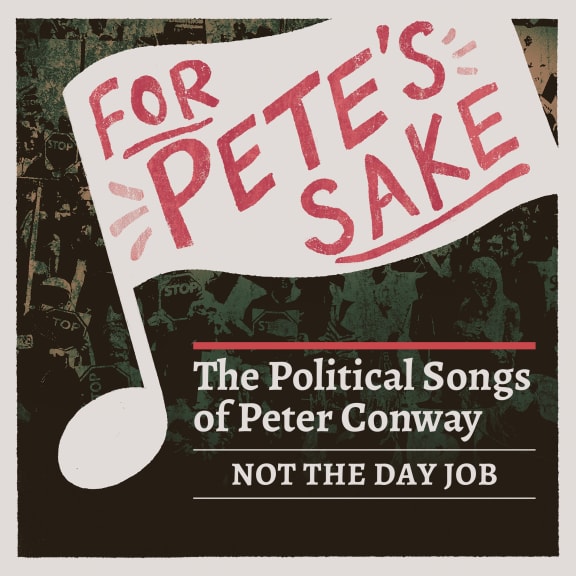 For Pete's Sake - the political songs of Peter Conway | RNZ