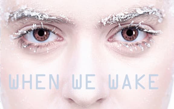 When We Wake by Karen Healey from Young Adult Audiobooks | RNZ