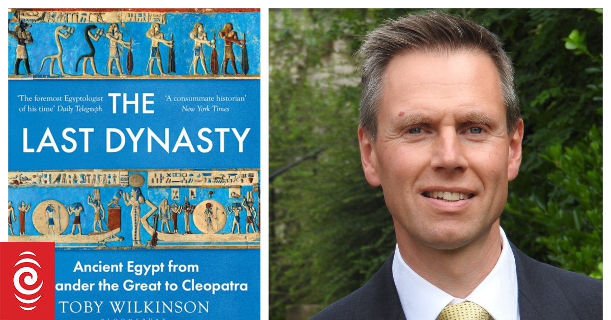 The last great dynasty of ancient Egypt - Toby Wilkinson | RNZ