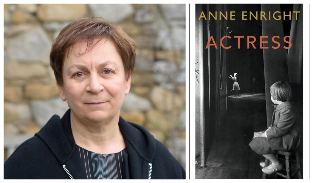 Anne Enright: on her latest novel "Actress" | RNZ