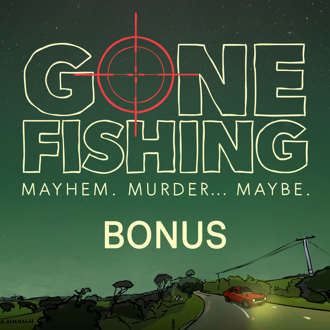 Gone Fishing - Bonus Episode | RNZ