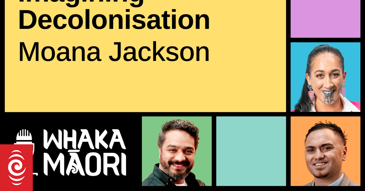 Imagining Decolonisation | RNZ