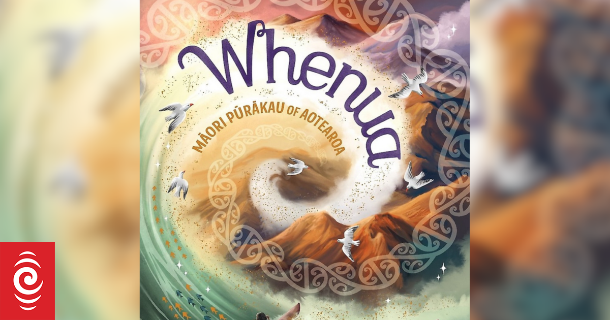 Book review: Whenua: Maori Purakau of Aotearoa | RNZ