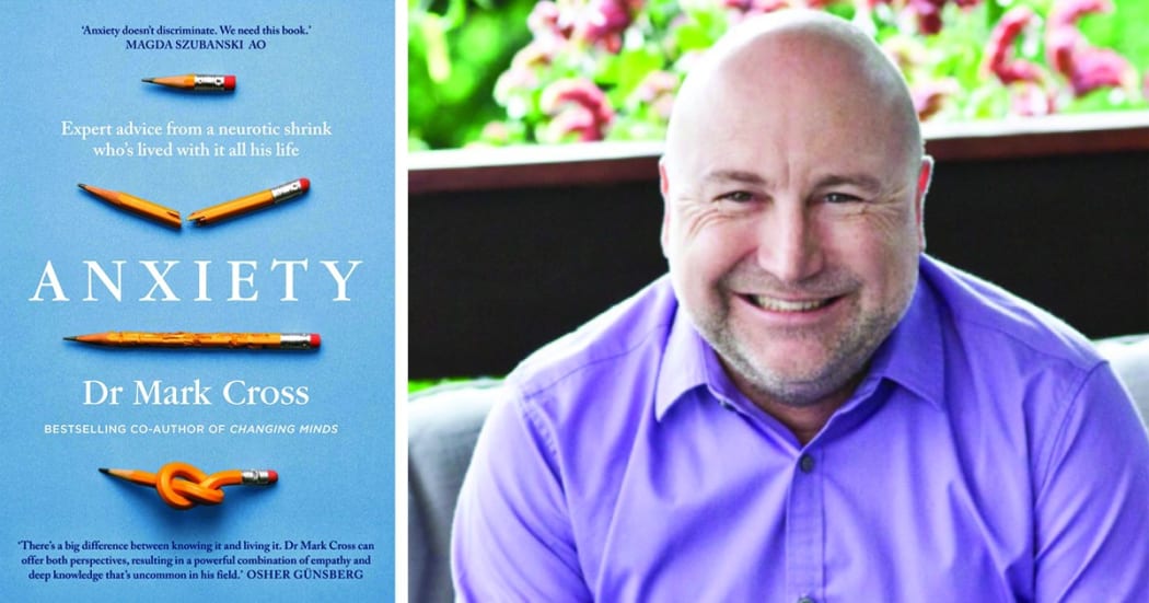 Demystifying anxiety with psychiatrist Mark Cross | RNZ