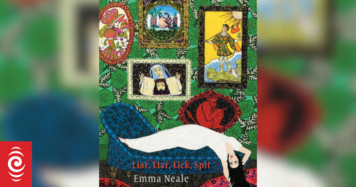 Book review: Liar, Liar, Lick, Spit by Emma Neale | RNZ