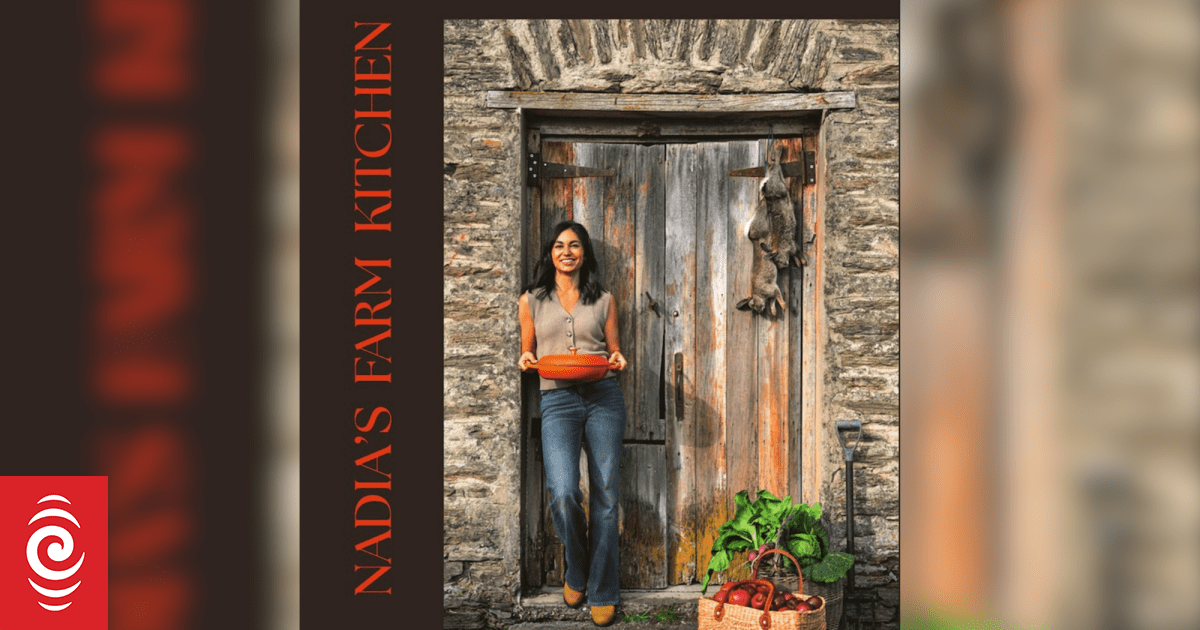 Book review: Nadia's Farm Kitchen by Nadia Lim | RNZ