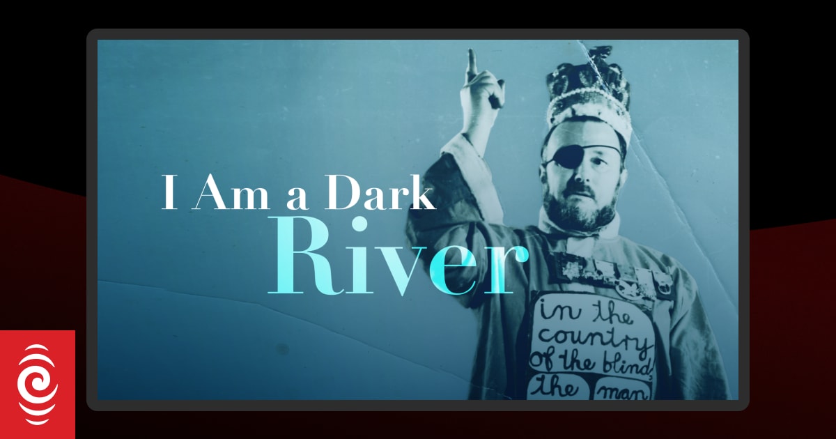 I Am a Dark River | RNZ