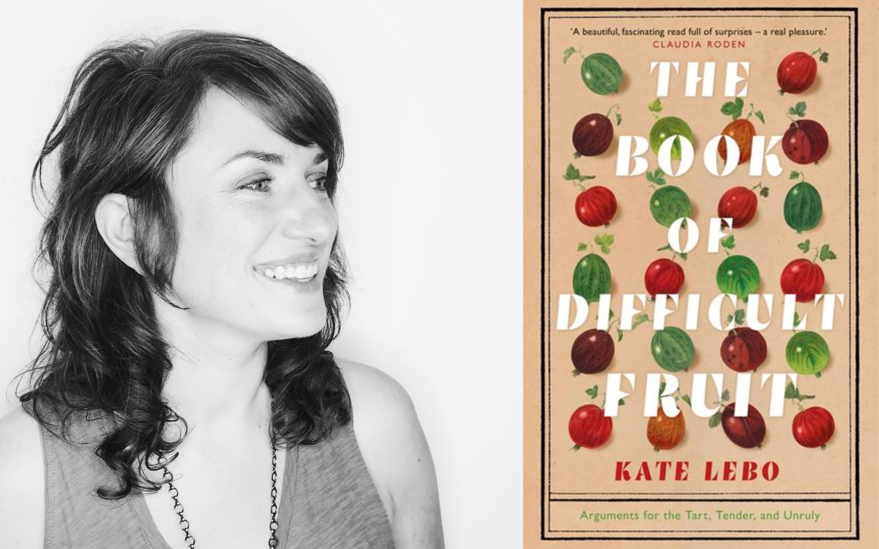 Kate Lebo - The Book of Difficult Fruit | RNZ