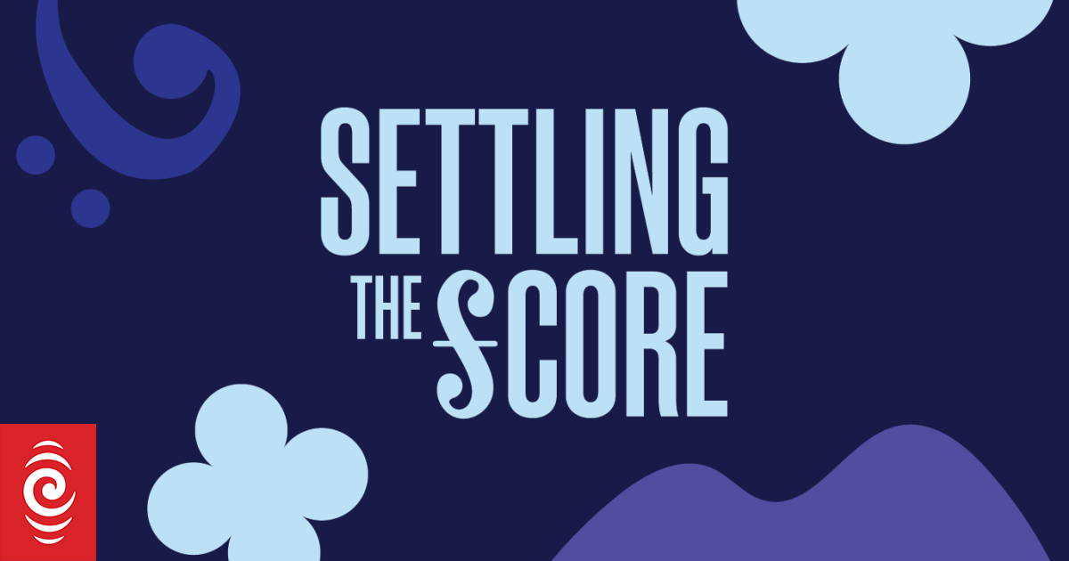Settling the Score | RNZ