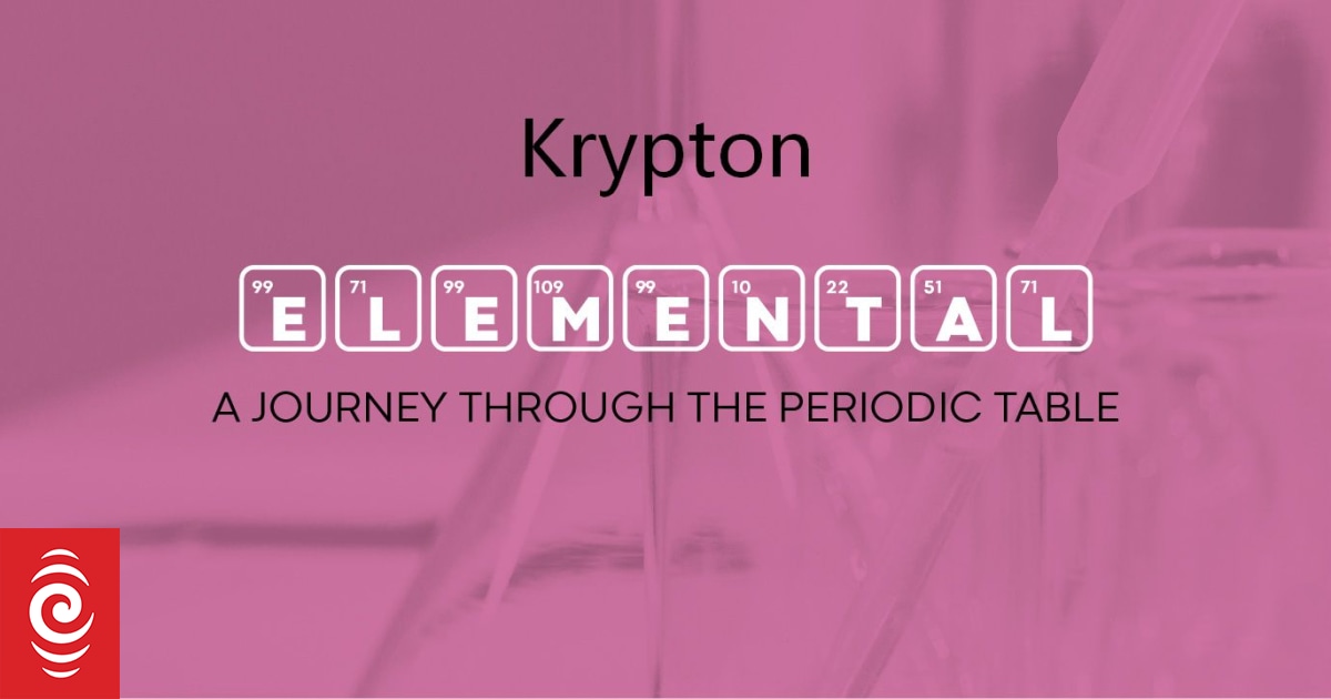 Krypton - its name means 'hidden' but it's a real thing | RNZ