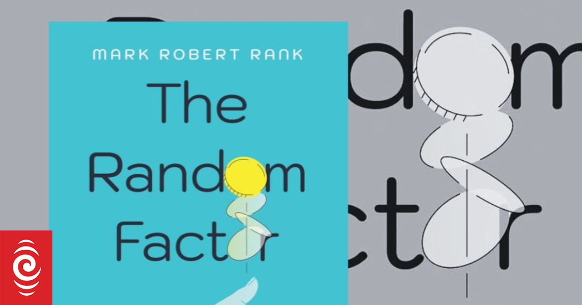 Embracing random luck and chance for a better life | RNZ