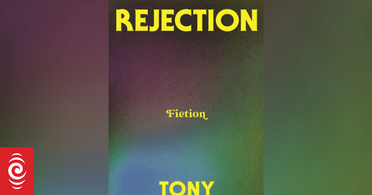 Book review: Rejection by Tony Tulathimutte | RNZ