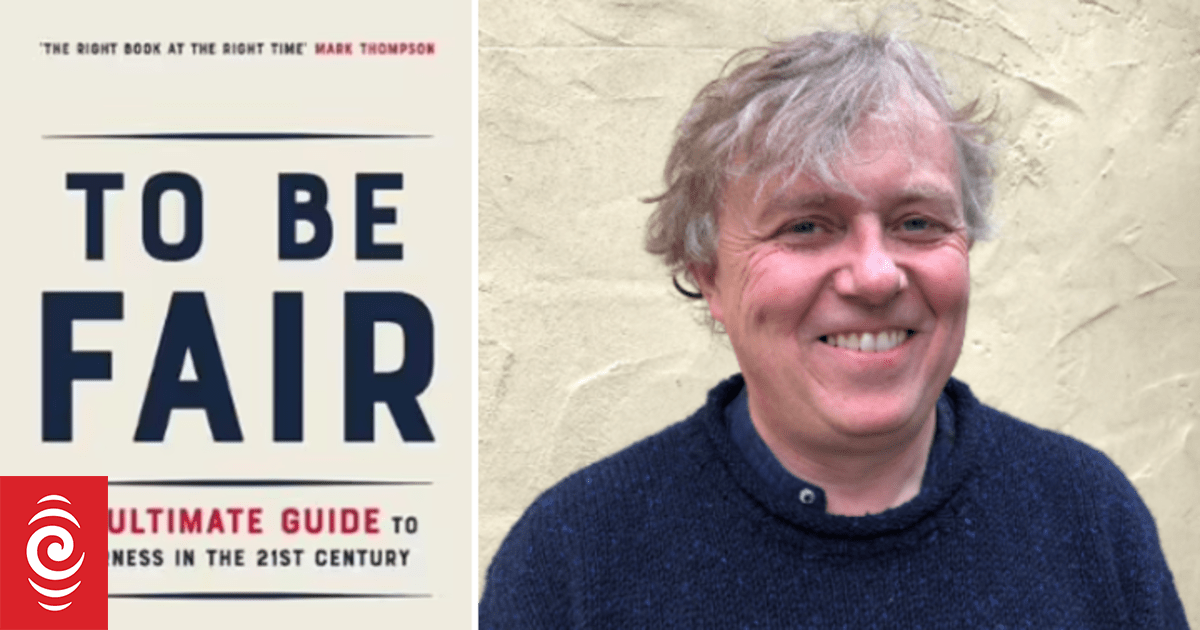 Ben Fenton: the importance of fairness in modern times | RNZ