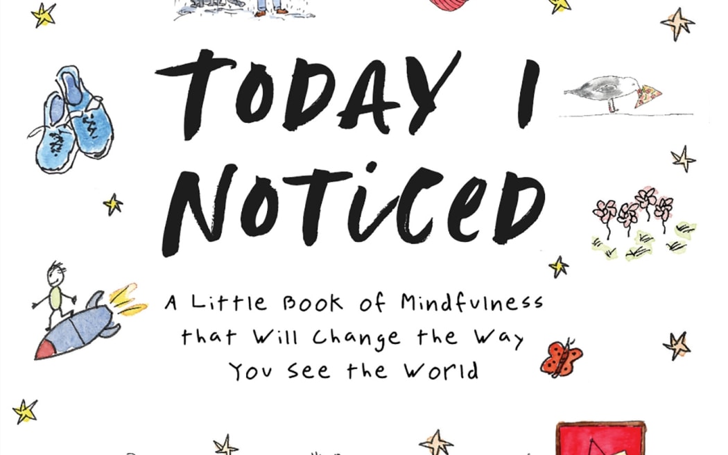 New book highlights how noticing 'small moments' can enrich your life | RNZ