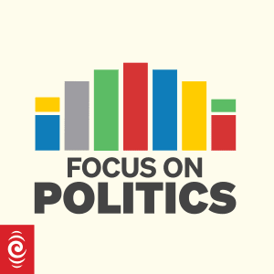 Focus on Politics for Friday 17 May 2024 | RNZ