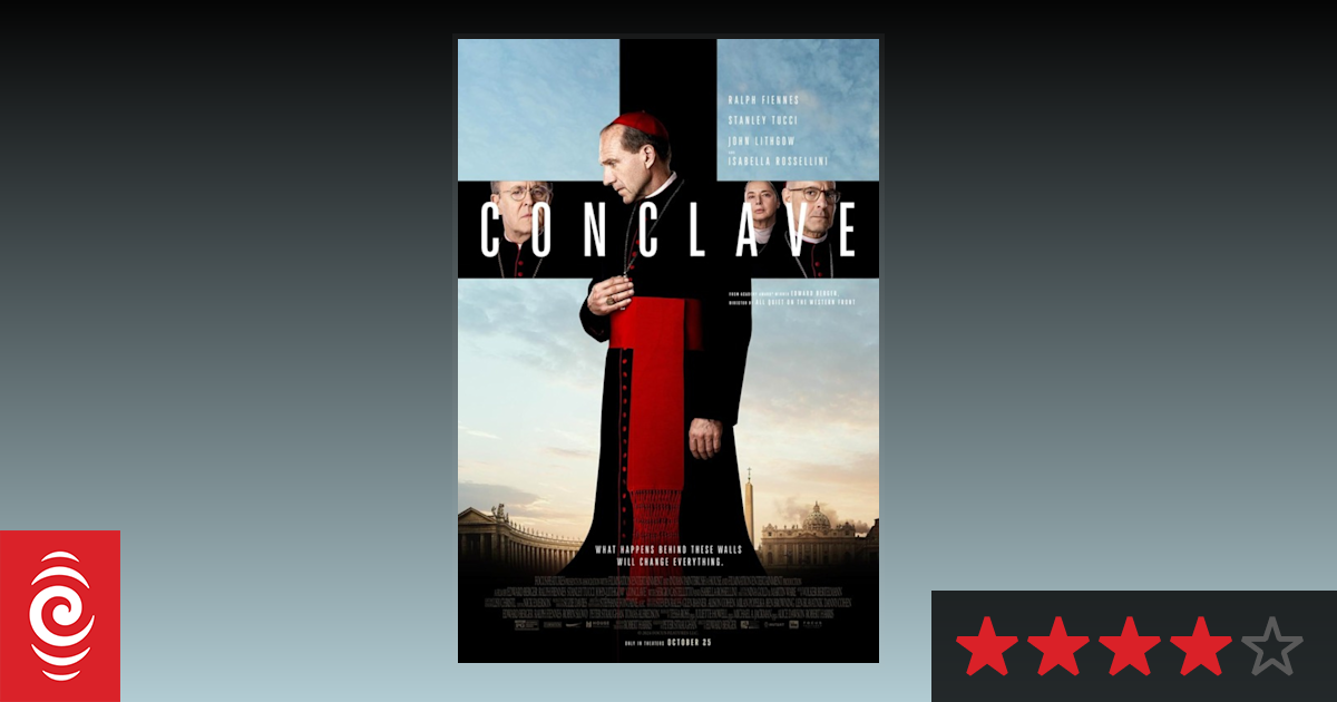 Conclave is a terrifically taut and well-crafted thriller | Review by Dan Slevin in Screens | RNZ