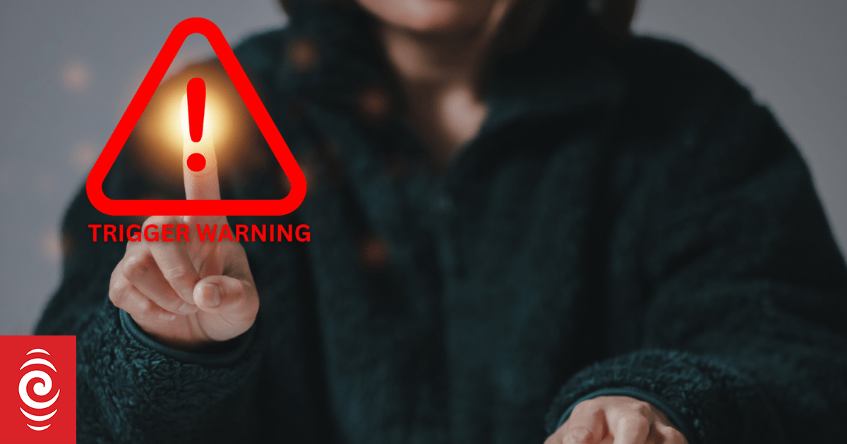 Do trigger warnings spike intrigue or deter? | RNZ