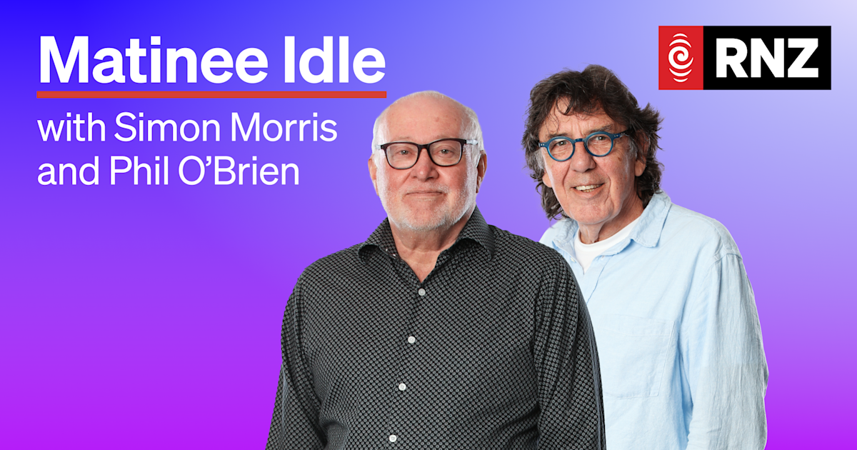 Matinee Idle for Friday 26 December 2025 Matinee Idle | RNZ
