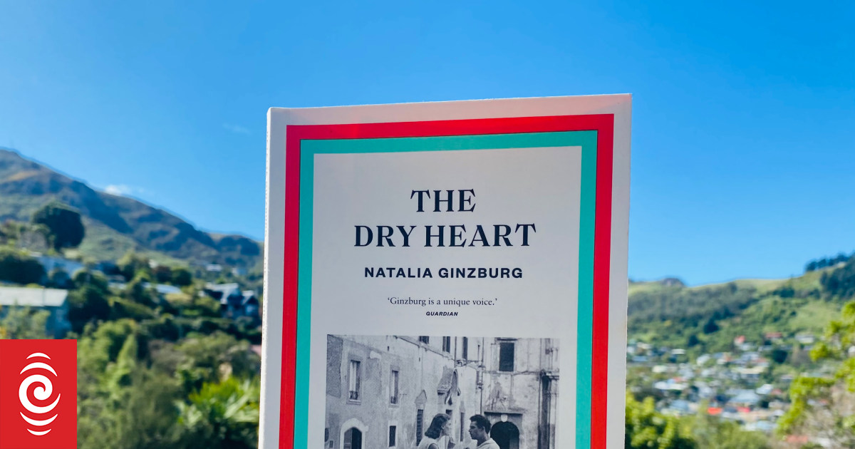 Book review: The Dry Heart by Natalia Ginzburg | RNZ