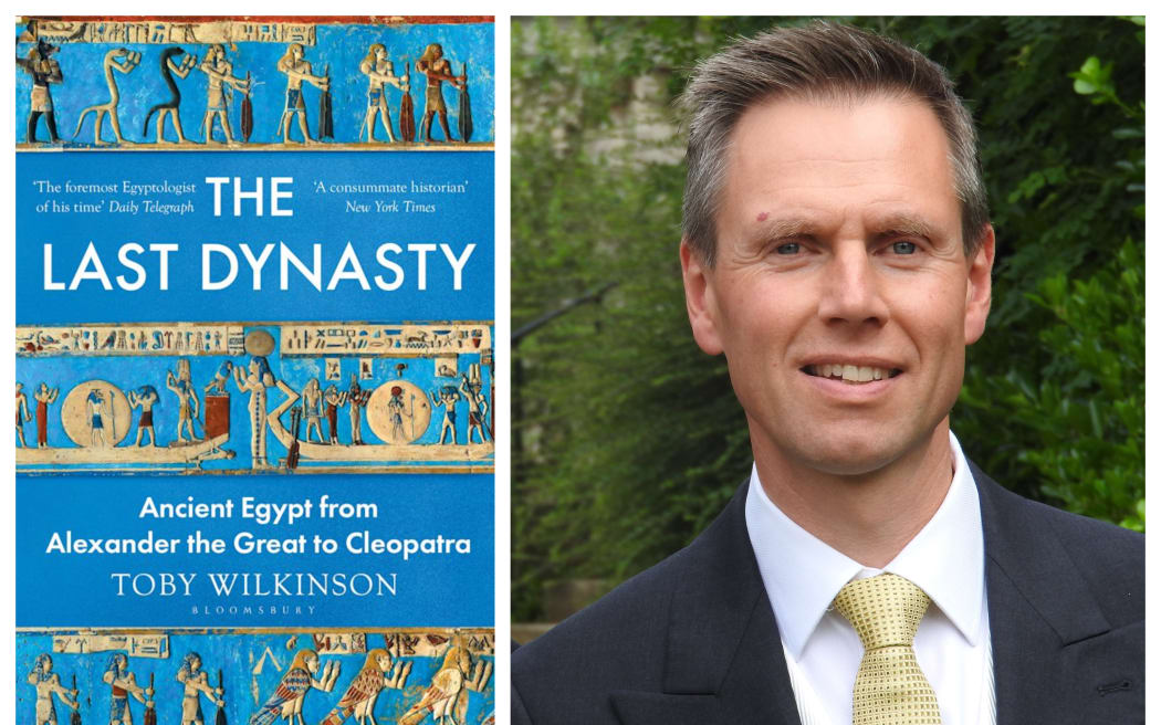 The last great dynasty of ancient Egypt - Toby Wilkinson | RNZ
