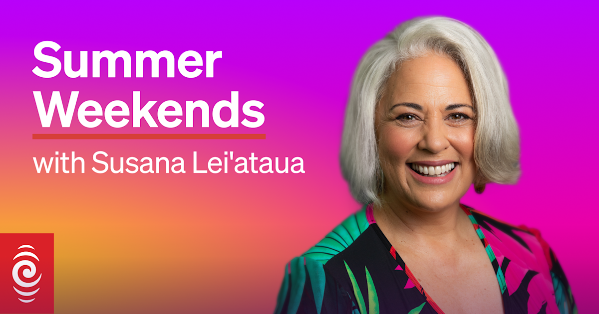 Summer Weekends for Sunday 19 January 2025 Summer Weekends | RNZ
