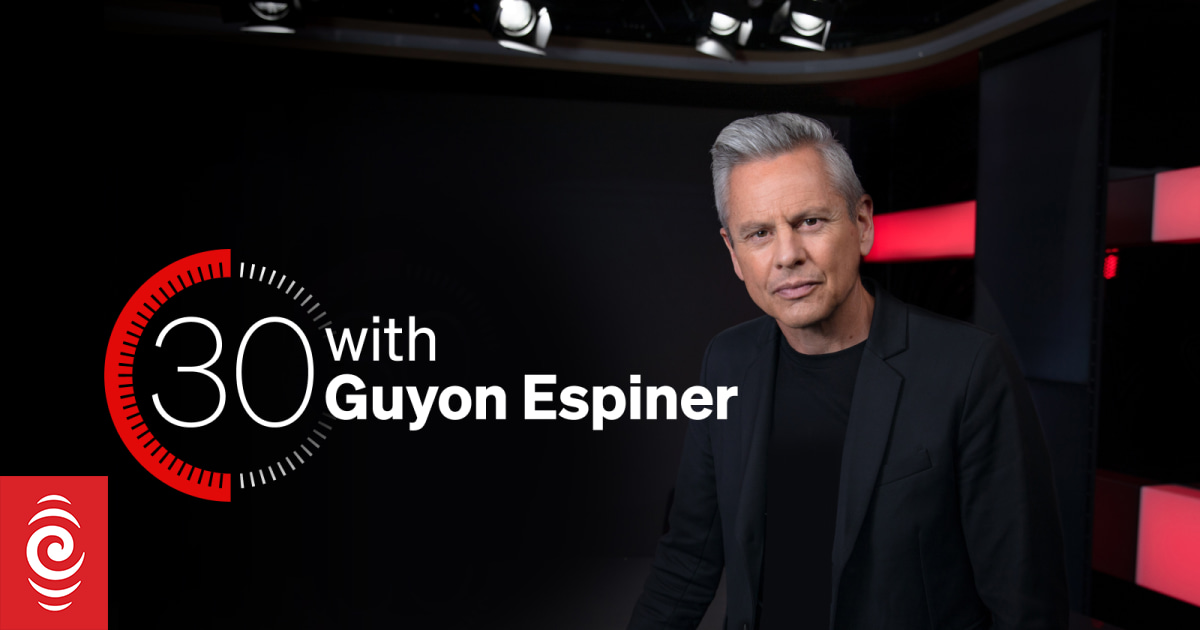 Introducing: 30 with Guyon Espiner | RNZ