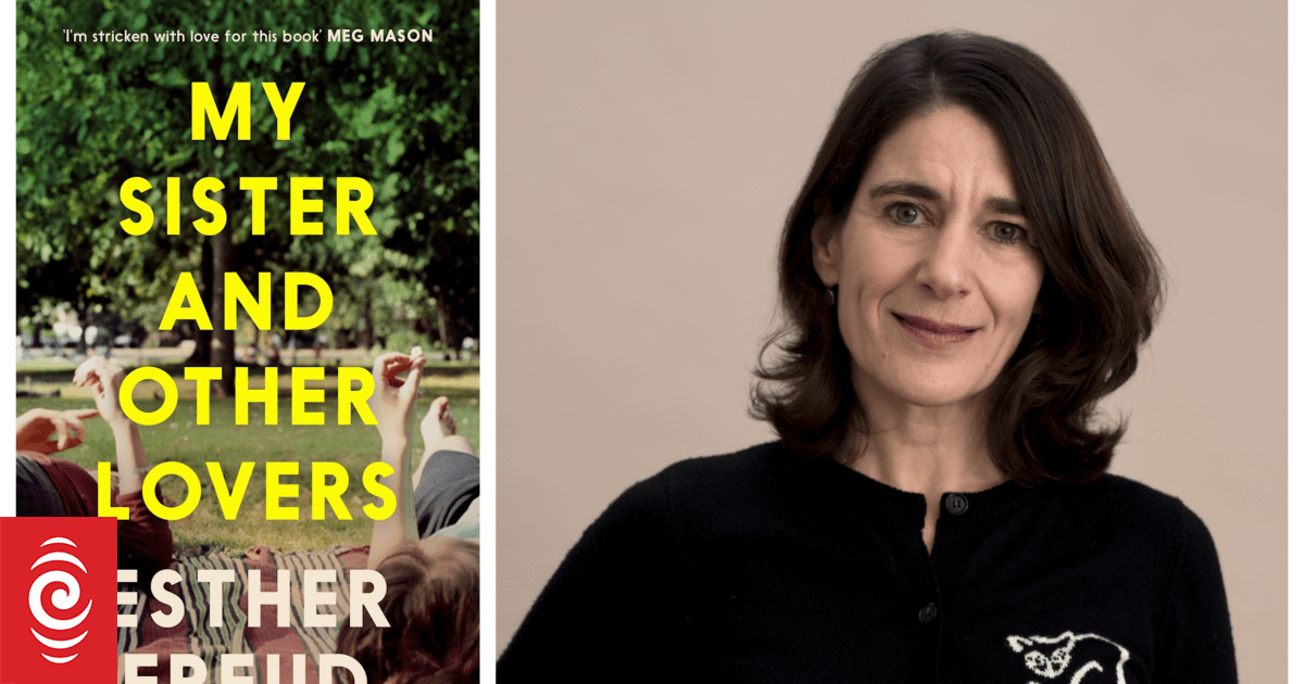 Esther Freud My Sister And Other Lovers Rnz