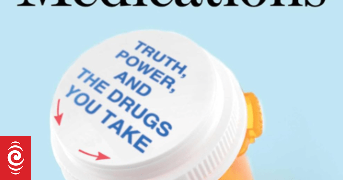 Feature interview: Rethinking medications | RNZ