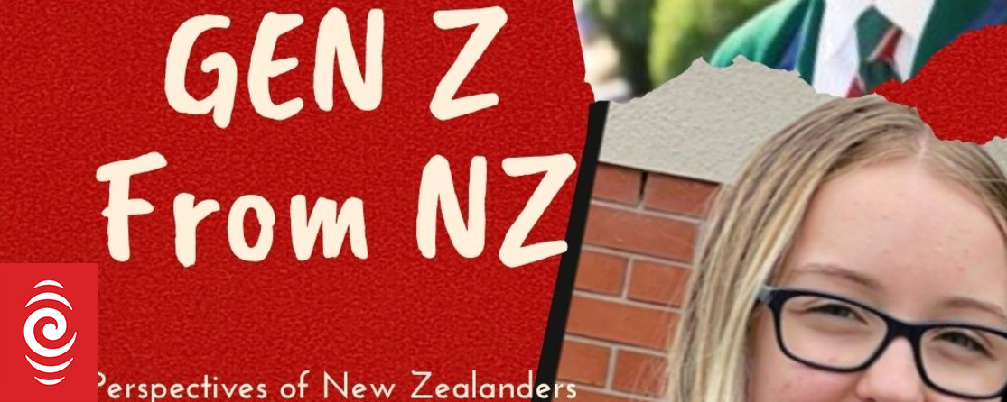Gen Z From NZ | RNZ
