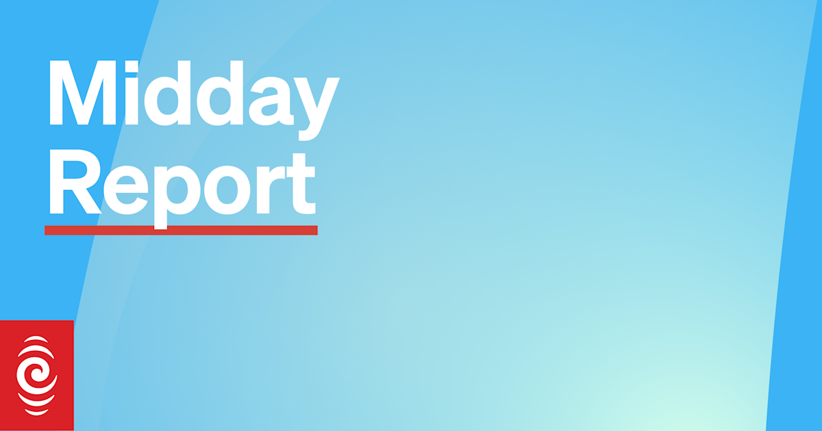 Midday Report for Wednesday 21 January 2026 Midday Report | RNZ