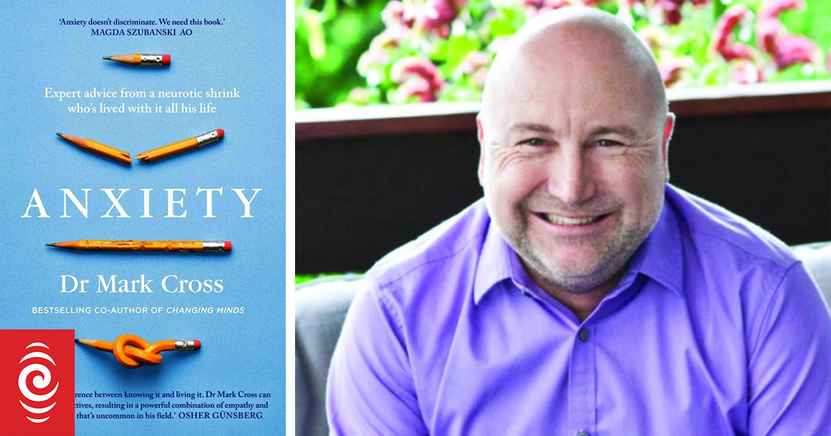 Demystifying anxiety with psychiatrist Mark Cross | RNZ