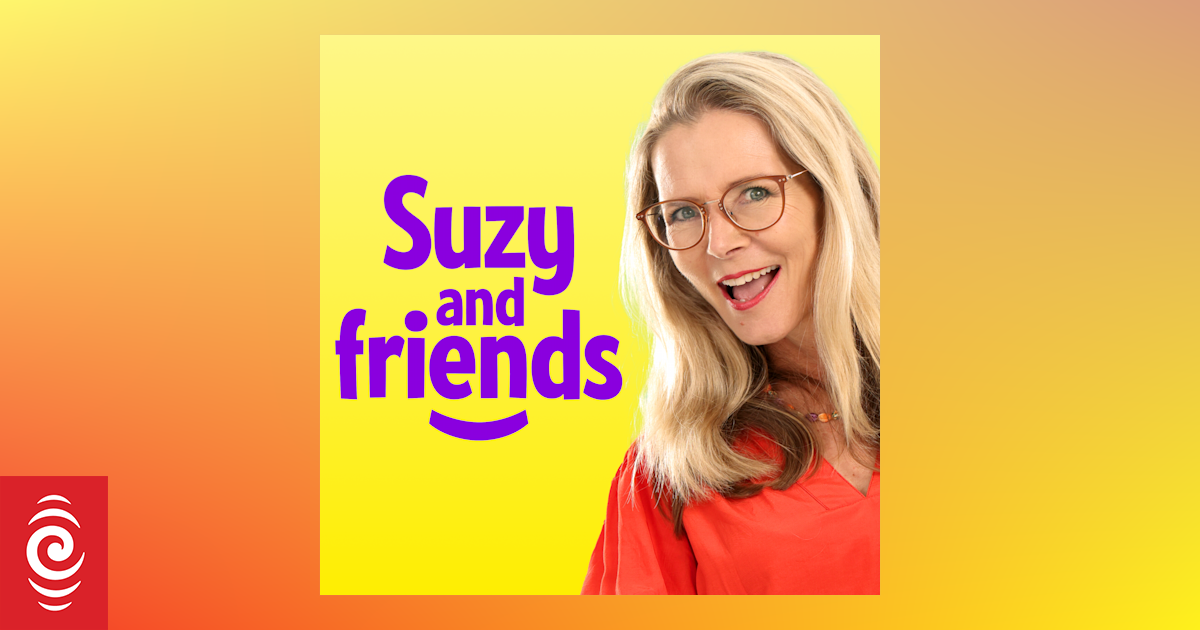 Suzy & Friends podcast | RNZ
