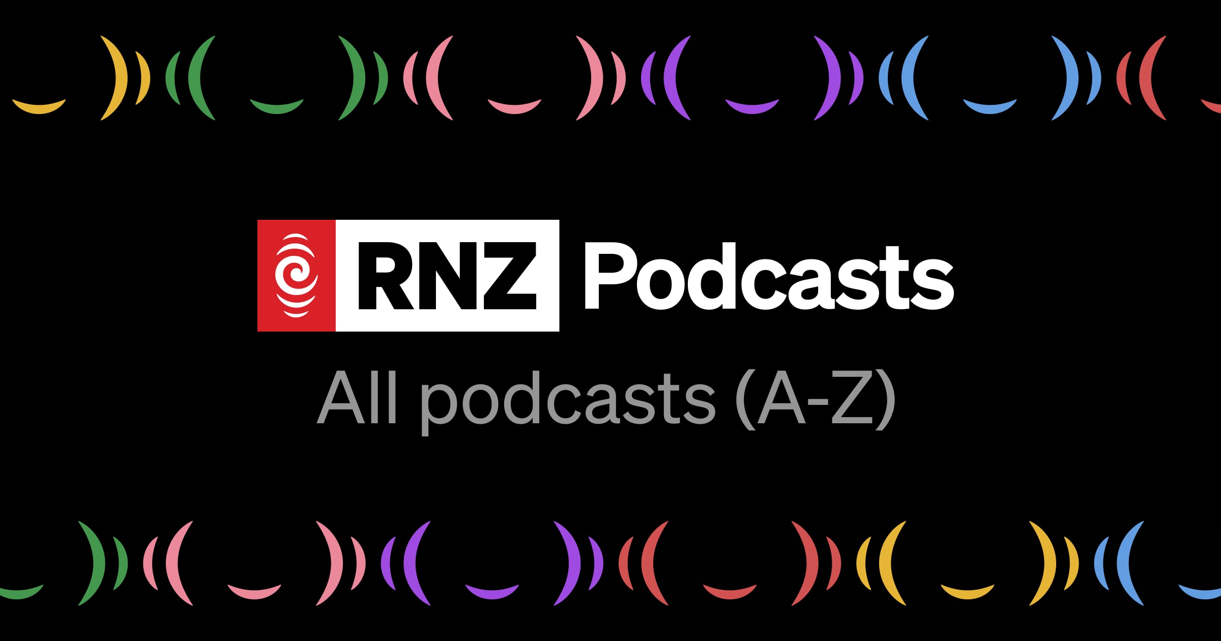RNZ podcasts | All podcasts