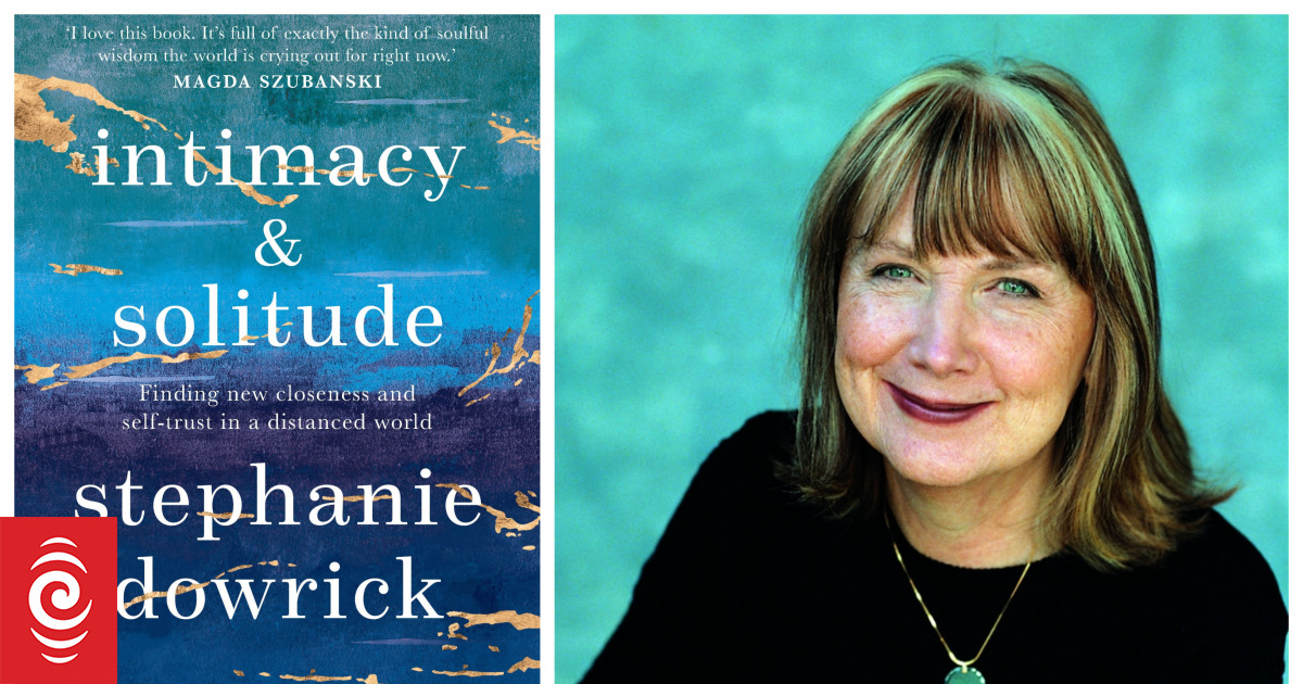 Stephanie Dowrick: Intimacy and Solitude | RNZ