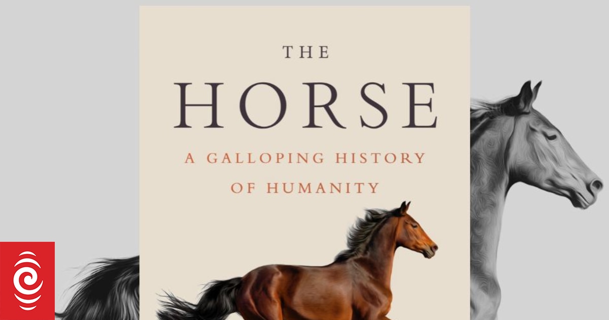 Timothy Winegard: How horses changed humanity and history | RNZ