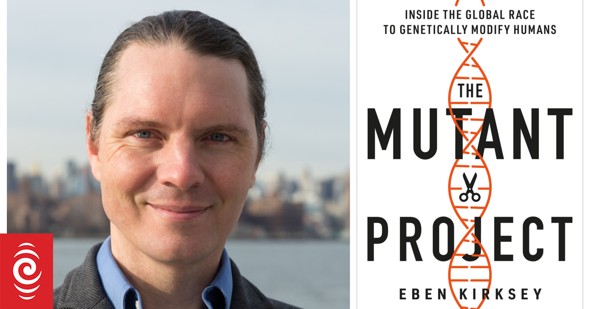 Genetically modified humans: the frontiers and ethics | RNZ