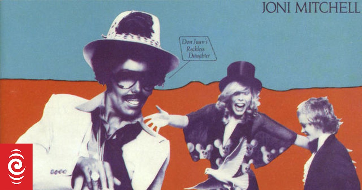 Joni Mitchell: Reckless Daughter | RNZ