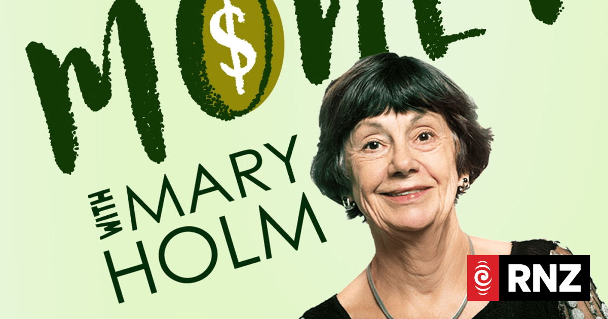 Your Money with Mary Holm | RNZ