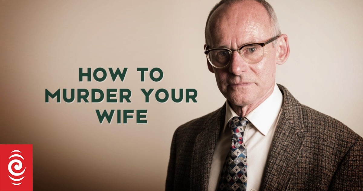 Case #016 - How To Murder Your Wife | RNZ