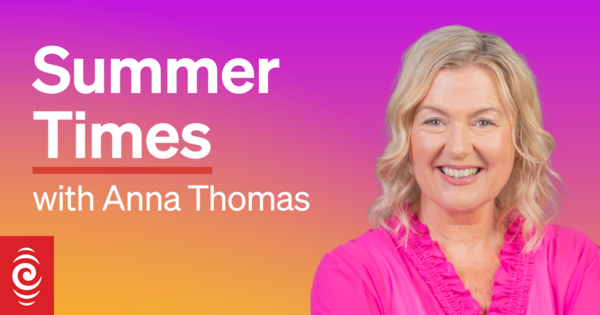 Summer Times for Thursday 23 January 2025 Summer Times | RNZ