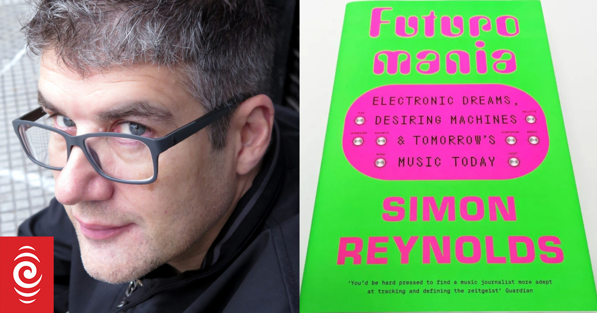 What the future sounds like: Music journalist Simon Reynolds | RNZ