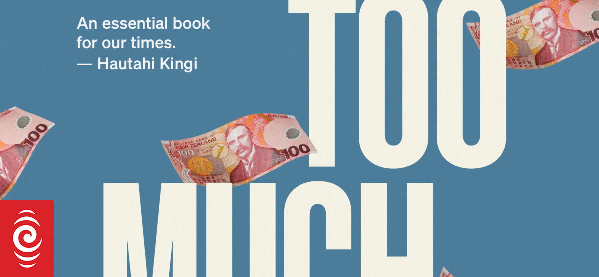 Book review: Too Much Money | RNZ